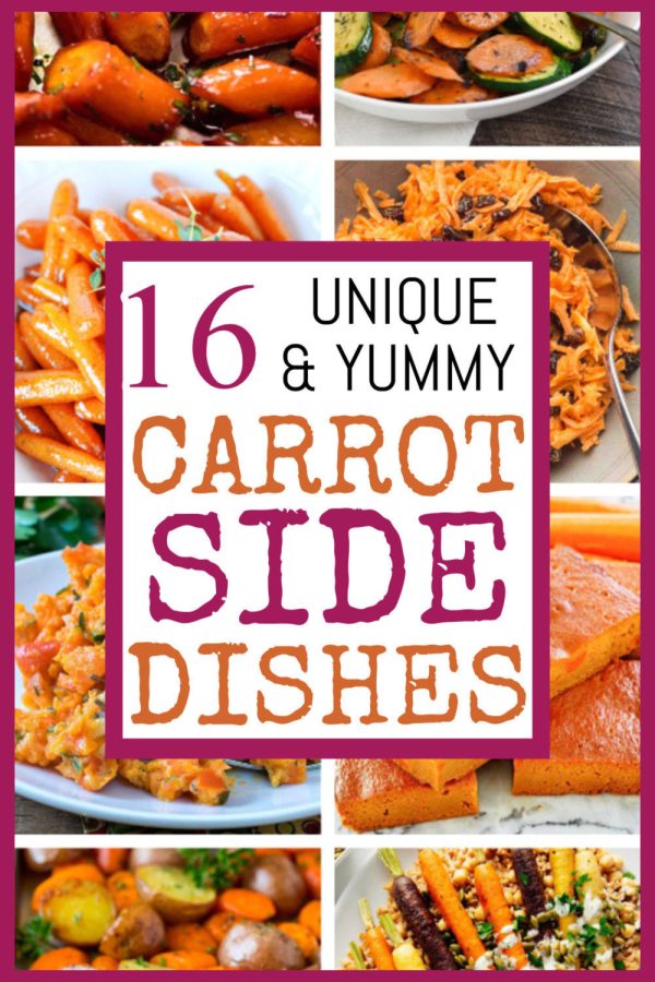 Yummy Carrot Side Dishes For Holiday Meals Or Simple Family Dinners